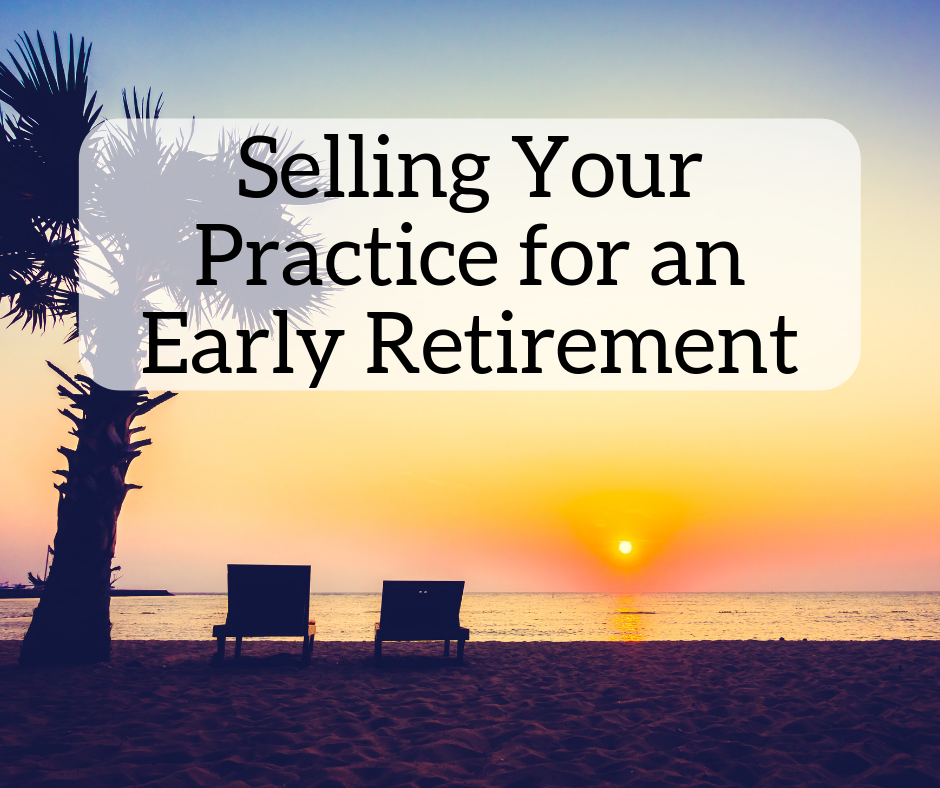 Selling Your Medical Practice for an Early Retirement | White Coat Investor