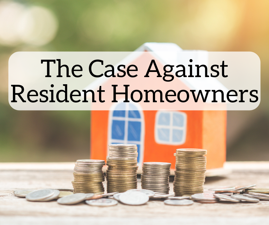 The Case Against Resident Homeowners | White Coat Investor