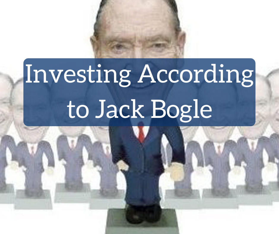 Investing According to Jack Bogle | White Coat Investor
