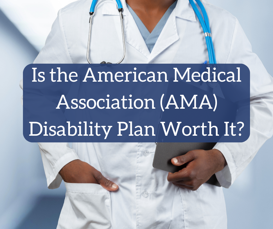 American Medical Association Disability Insurance | White Coat Investor
