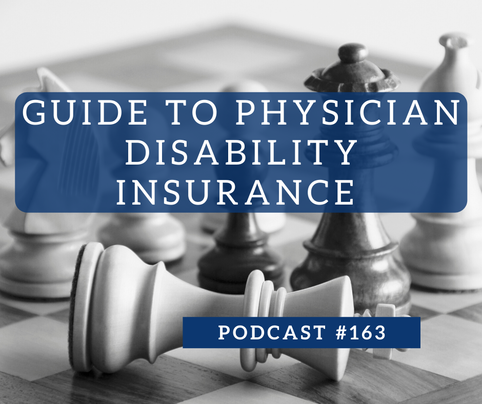 Guide to Physician Disability Insurance | White Coat Investor