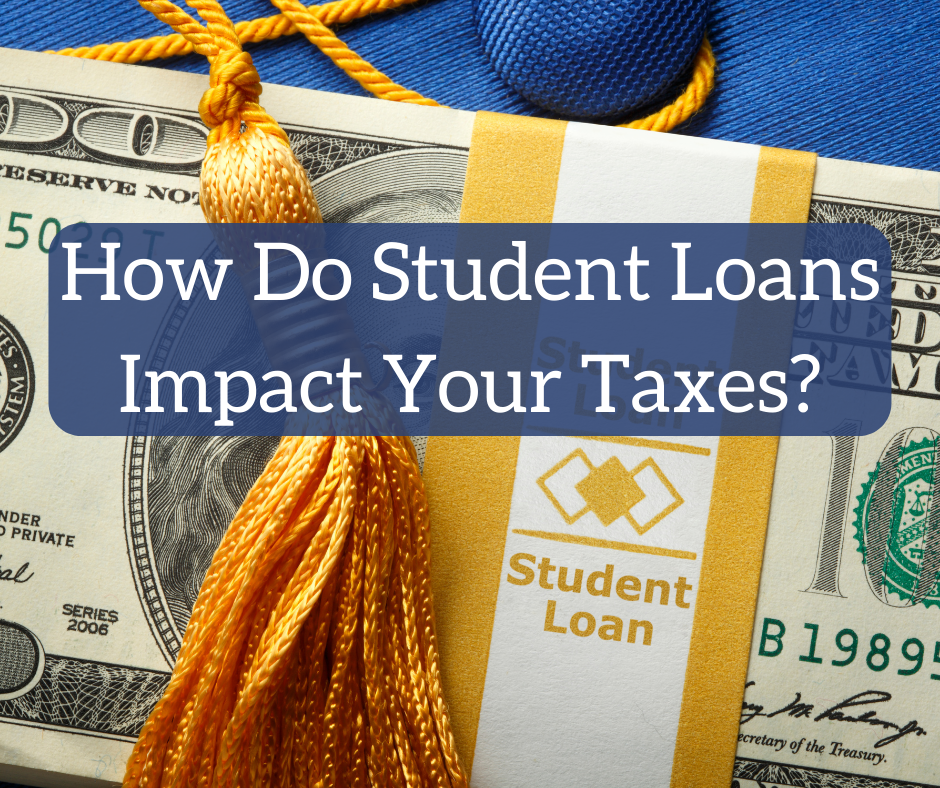 Student Loans & Taxes: Deductions, Filing, Returns, and Retirement ...