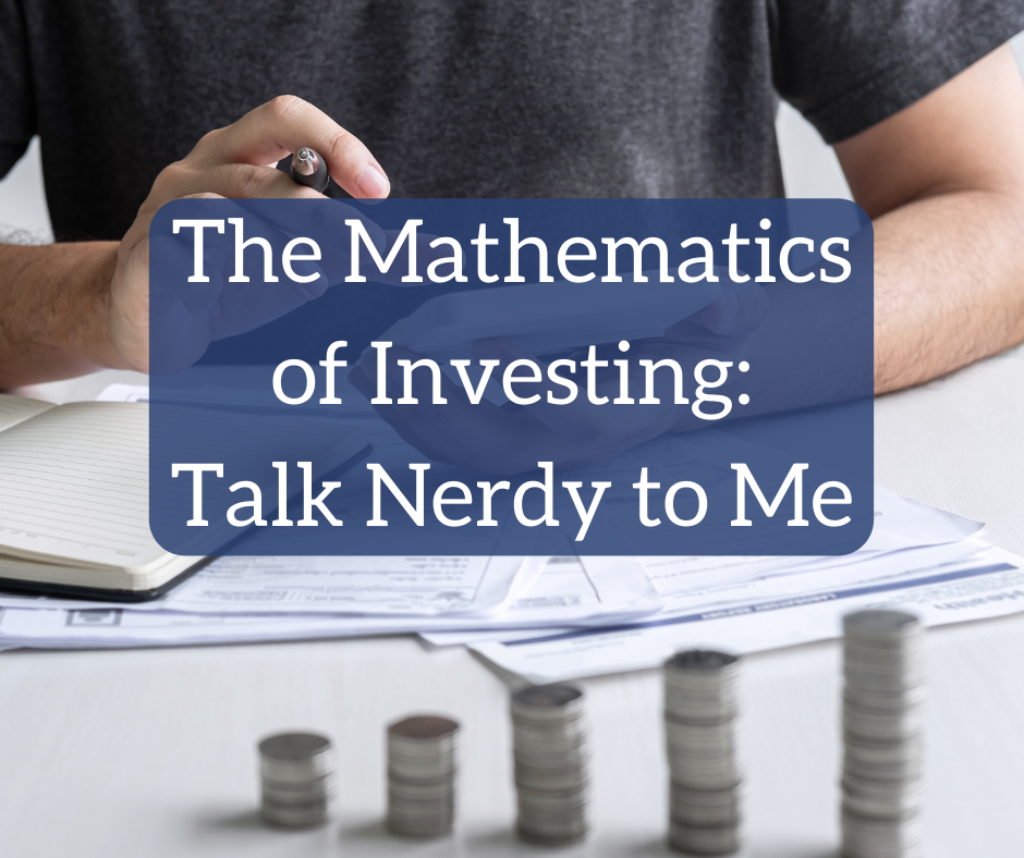 The Mathematics of Investing: Talk Nerdy to Me | White Coat Investor