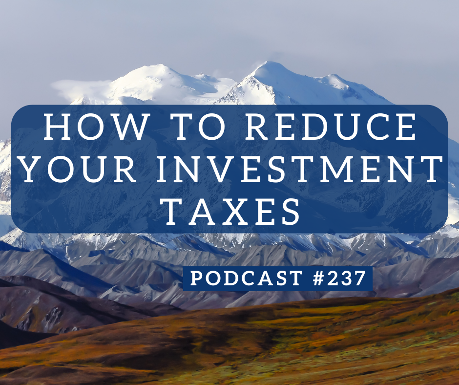 Reduce Your Investment Taxes | White Coat Investor