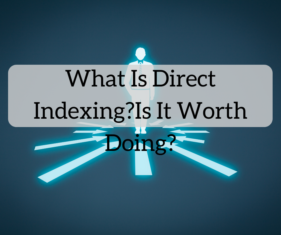 What Is Direct Indexing? | White Coat Investor