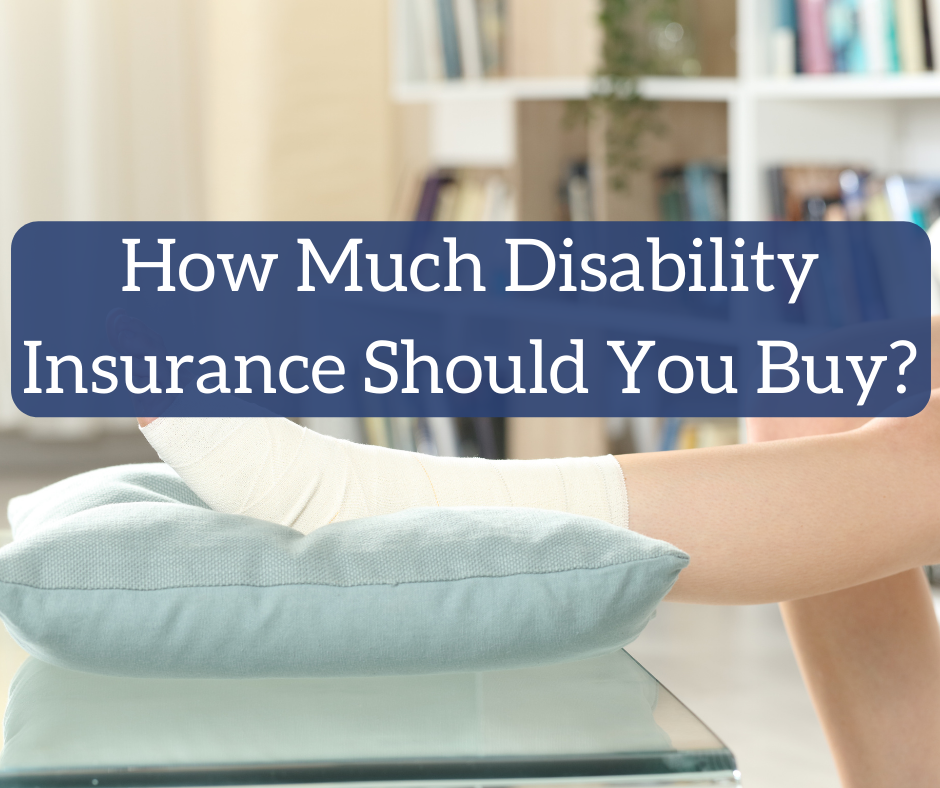 How Much Disability Insurance Do I Need? | White Coat Investor