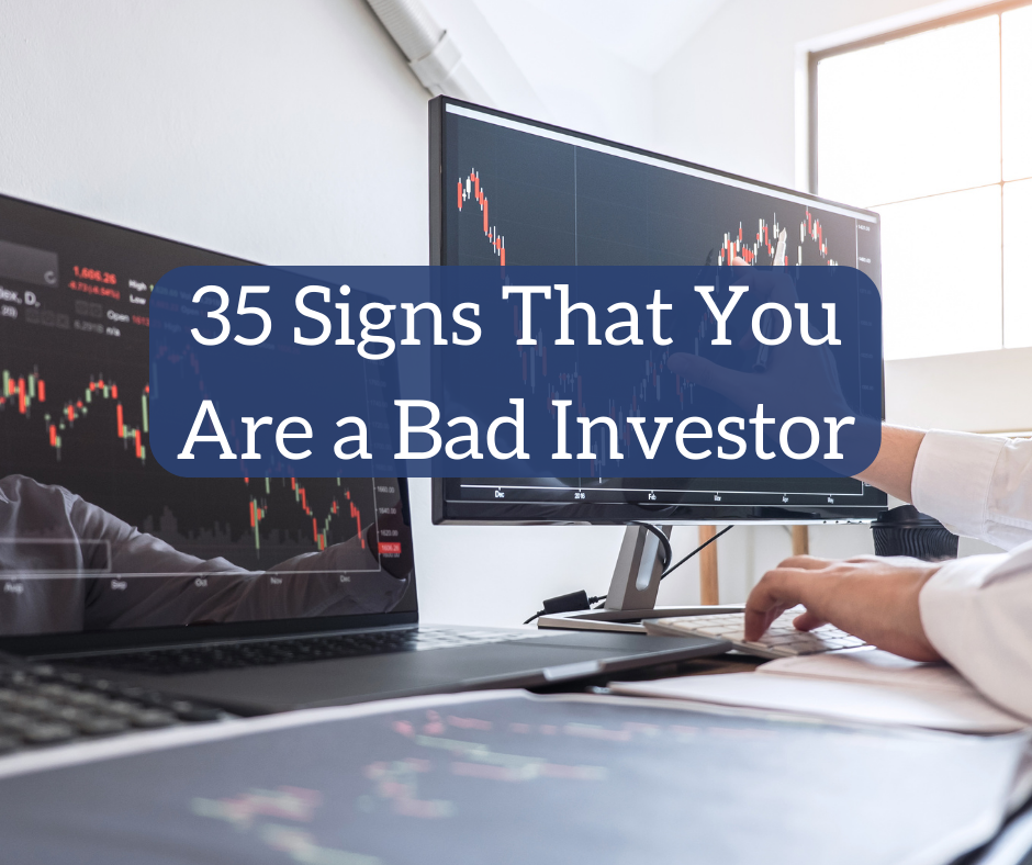 35 Signs That You Are a Bad Investor | White Coat Investor