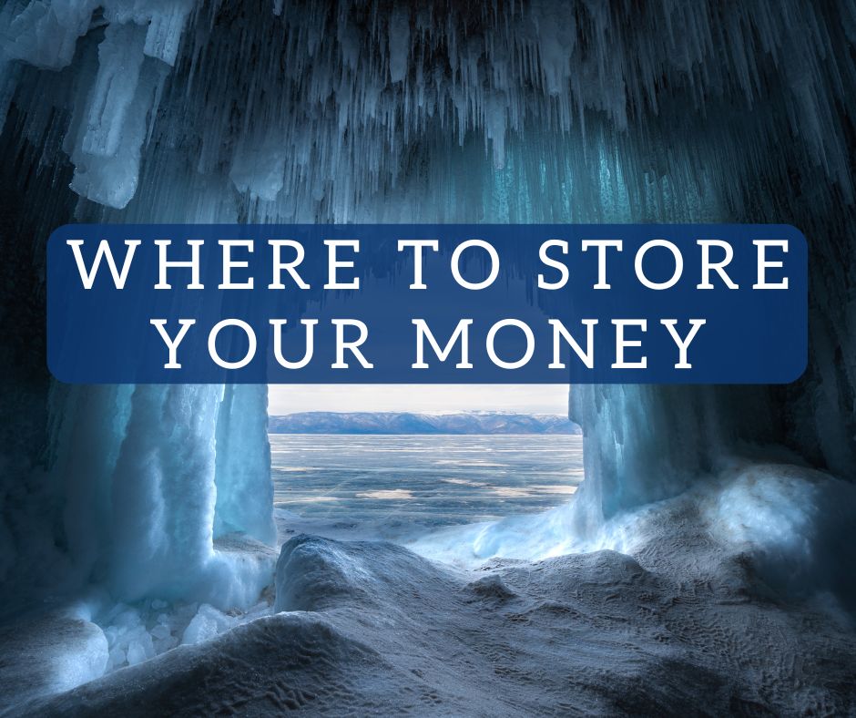Where to Store Your Money | White Coat Investor