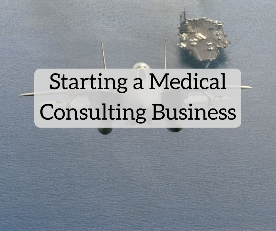 Starting a Medical Consulting Business | White Coat Investor