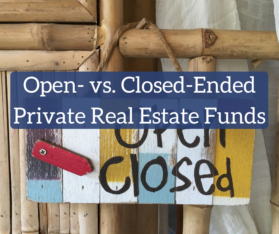 Open-Ended vs. Closed-Ended Private Real Estate Funds | White Coat Investor