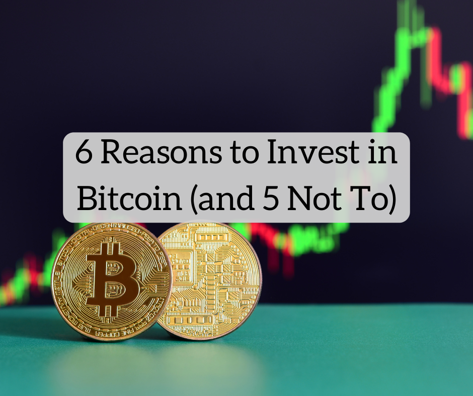 6 Reasons to Invest in Bitcoin (and 5 Not To) | White Coat Investor