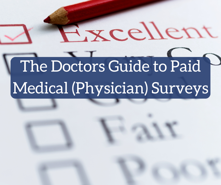 The Doctors Guide to Paid Medical (Physician) Surveys | White Coat Investor