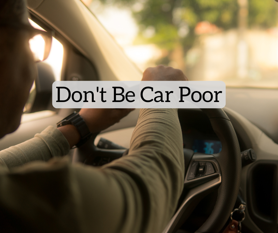 Don't Be Car Poor | White Coat Investor
