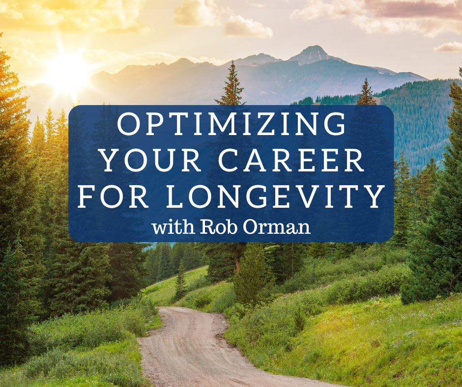 Optimizing Your Career for Longevity with Rob Orman | White Coat Investor