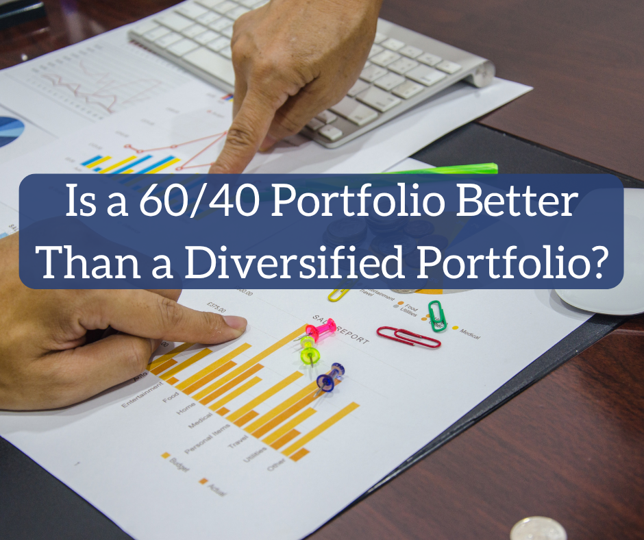 Is a 60/40 Portfolio Better Than a Diversified Portfolio? | White Coat ...